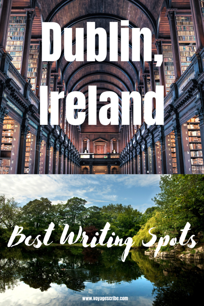 Writer's Travel Guide to Dublin: Best Writing Spots - Voyage Scribe