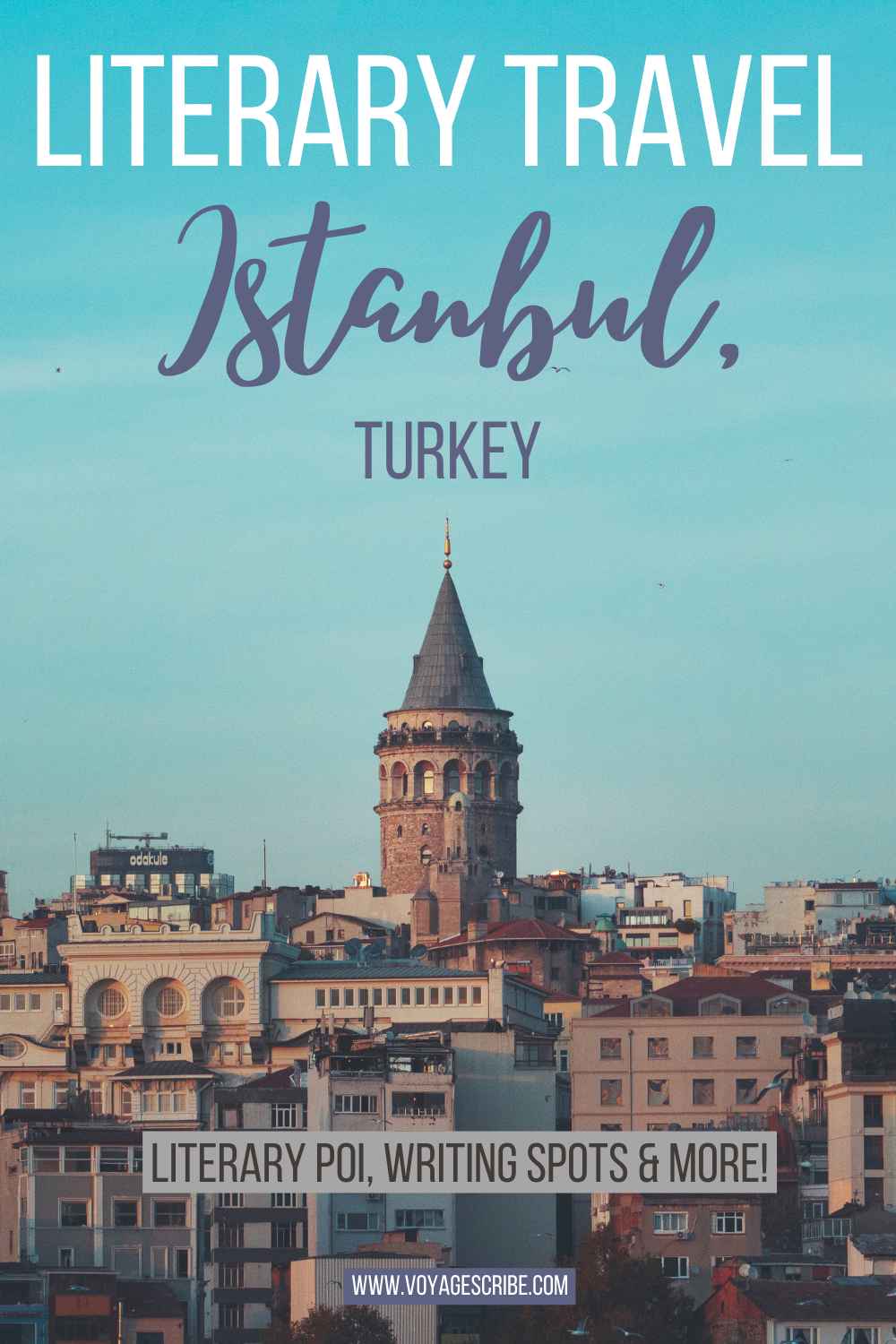Writer's Travel Guide to Istanbul: Literary Travel & Writing Spots ...